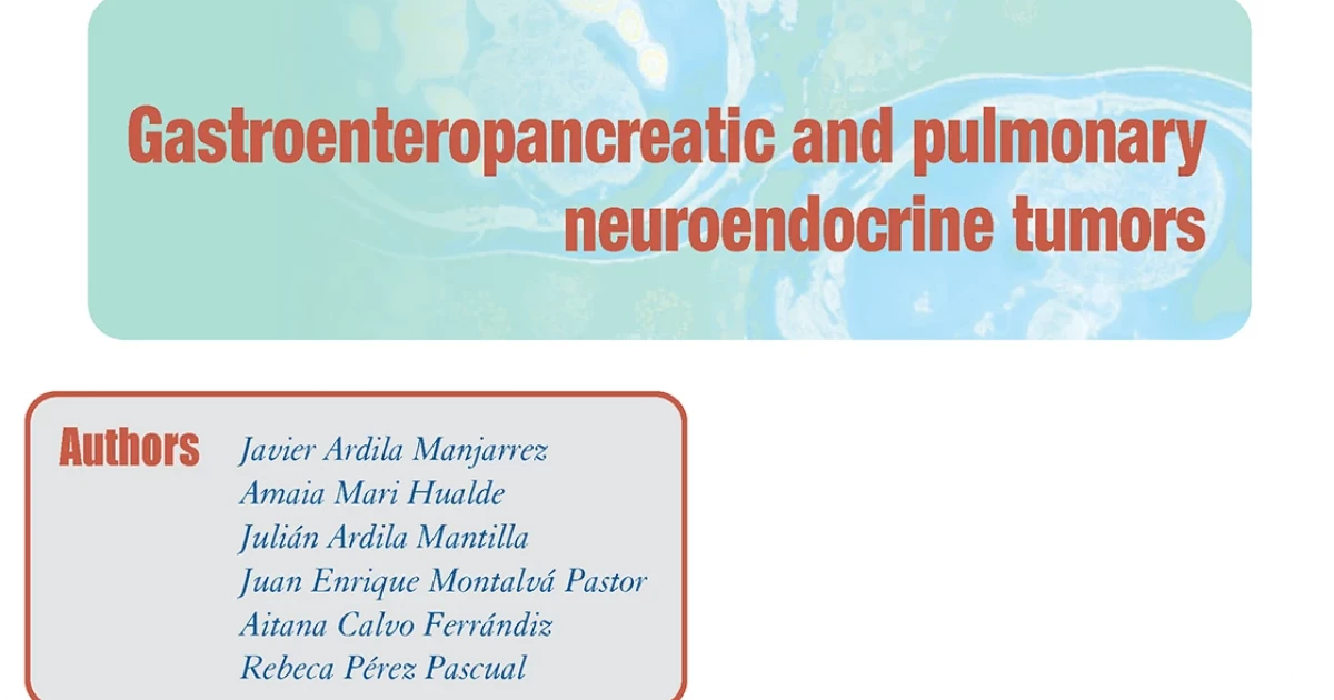 Gastroenteropancreatic and pulmonary neuroendocrine tumors ...
